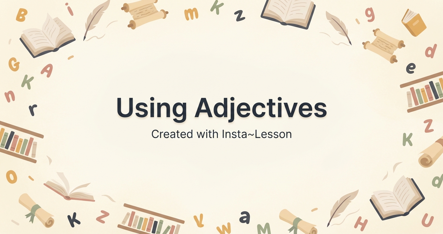 Using Adjectives Lesson Plan for Grade 2nd Grade | Free ELA Lesson