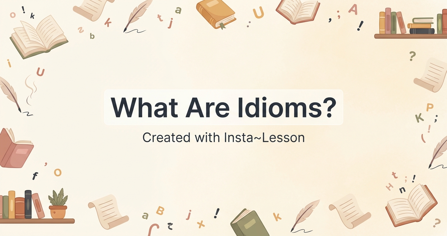What Are Idioms? Lesson Plan for Grade 2nd Grade | Free ELA Lesson
