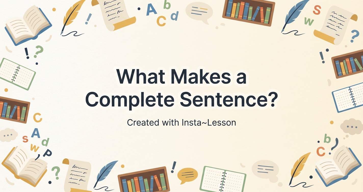 Writing Complete Sentences Lesson Plan for 1 | Free ELA Lesson