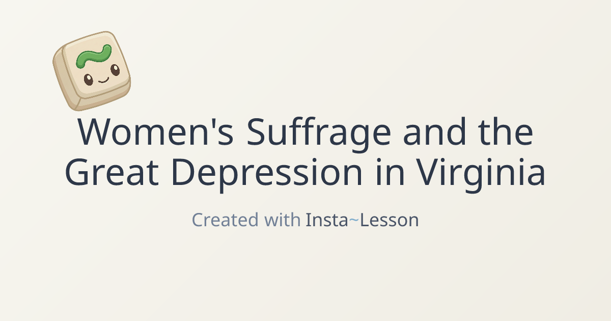 Women's Suffrage And The Great Depression In Virginia Lesson Plan for ...