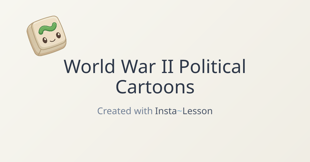 World War Ii Political Cartoons Lesson Plan for Grade 8 | Free Social ...