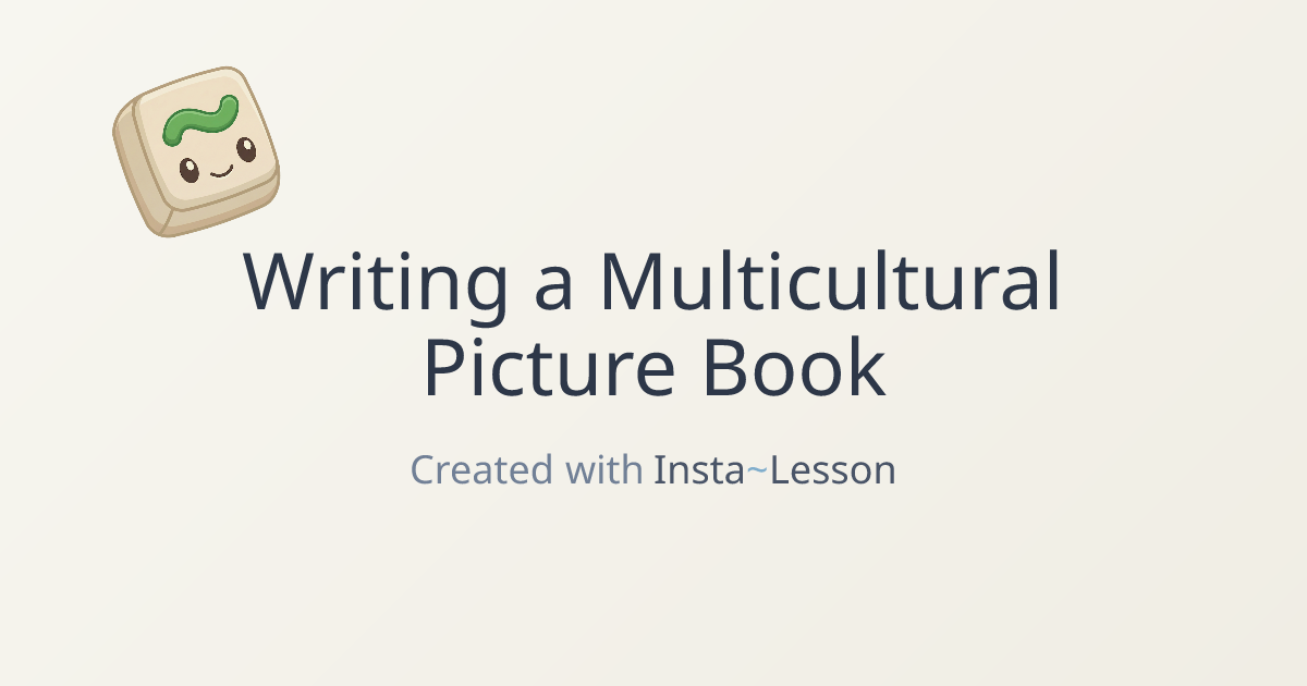 Writing A Multicultural Picture Book Lesson Plan for Grade 8 | Free ELA ...