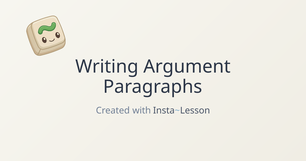 Writing Argument Paragraphs Lesson Plan for Grade 8 | Free ELA Lesson